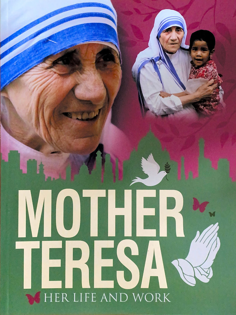 Mother Teresa, Her Life and Work – Harmony Children's Books