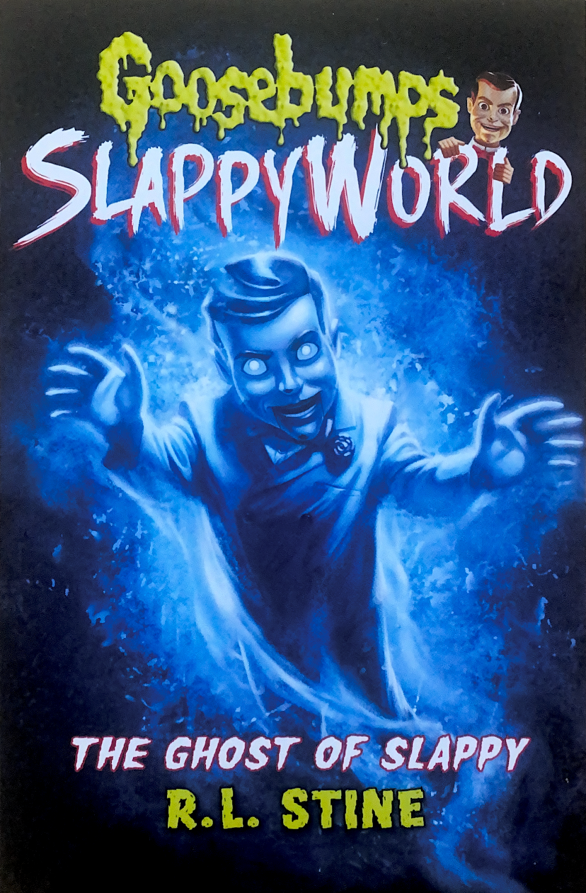 Goosebumps Slappy World The Ghost of Slappy – Harmony Children's Books